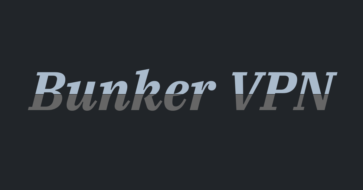 Bunker VPN